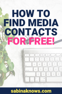 How to Find Media Contacts: 5 of My Favorite (Free) Strategies – Sabina ...